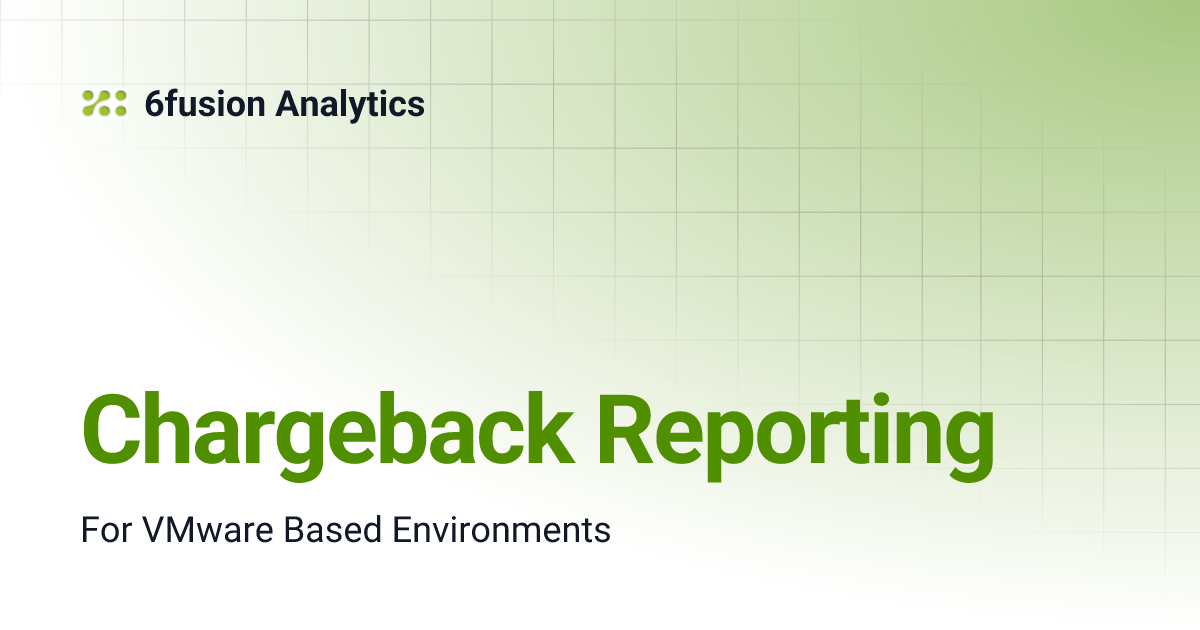 Chargeback Reporting | 6fusion Analytics