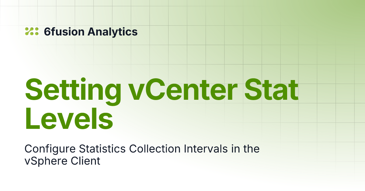 Setting vCenter Stat Levels | 6fusion Analytics